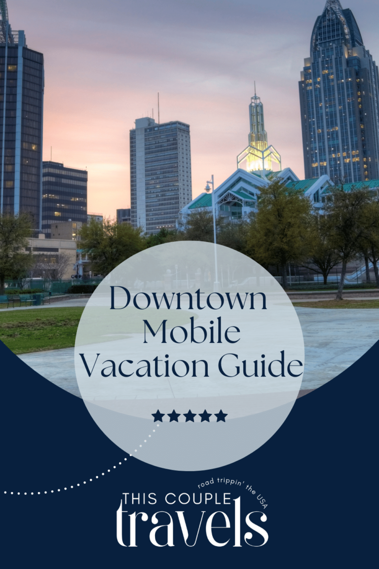 Downtown Mobile Alabama Vacation Guide - This Couple Travels