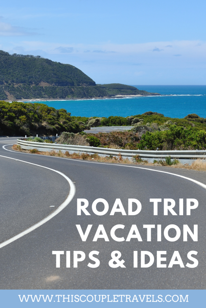 The Ultimate Guide to Road Trip Vacations - This Couple Travels
