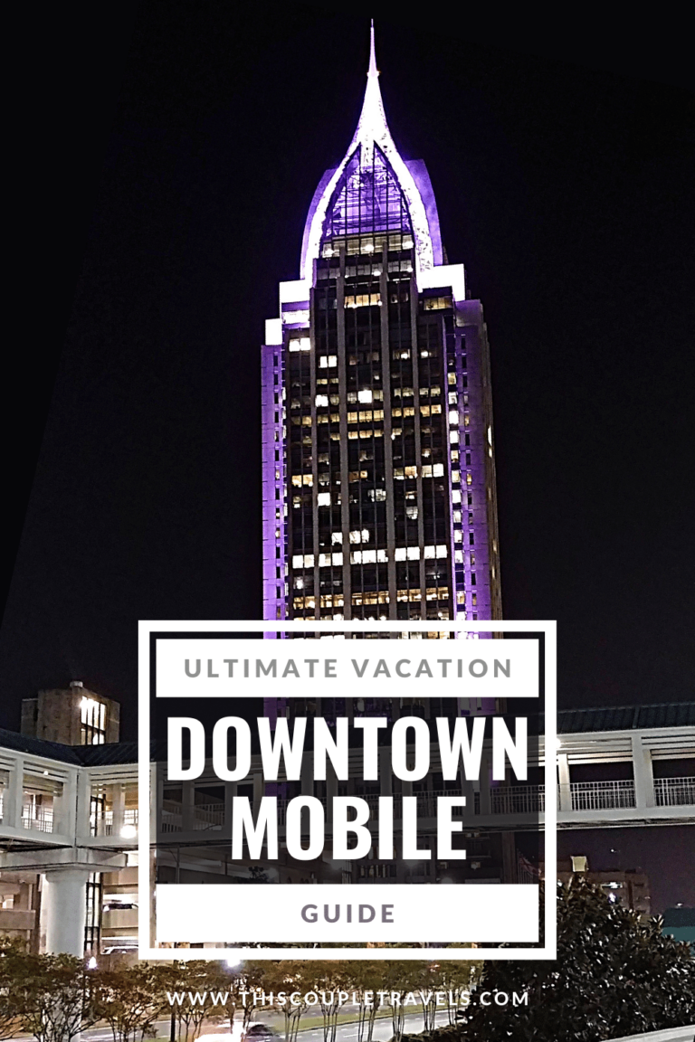 Downtown Mobile Alabama Vacation Guide - This Couple Travels